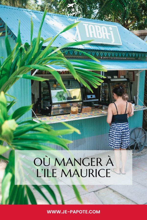 Restaurants Ile Maurice : Où manger ? Mes bonnes adresses